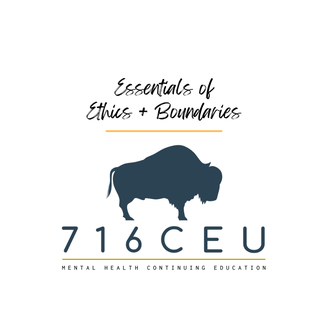 Essentials of Ethics and Boundaries - 716 CEU - Continuing Education in ...